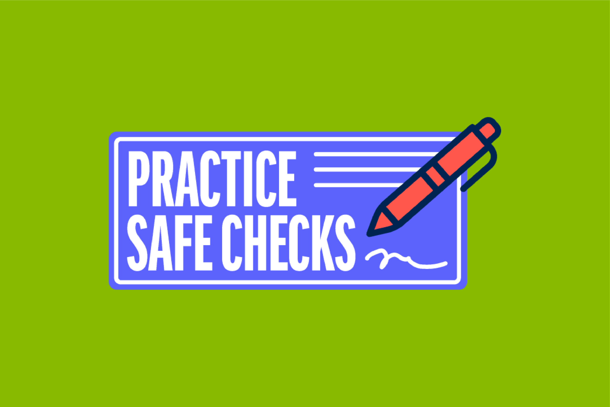 #BanksNeverAskThat: Practice Safe Checks - Doing More Today